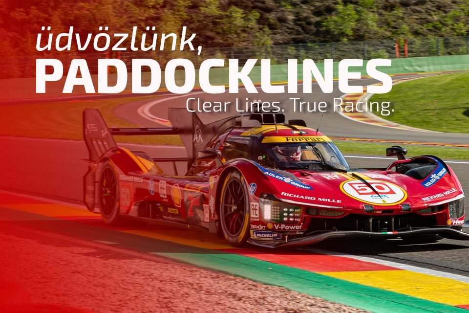 Üdvözlünk a PaddockLines-on! - PaddockLines